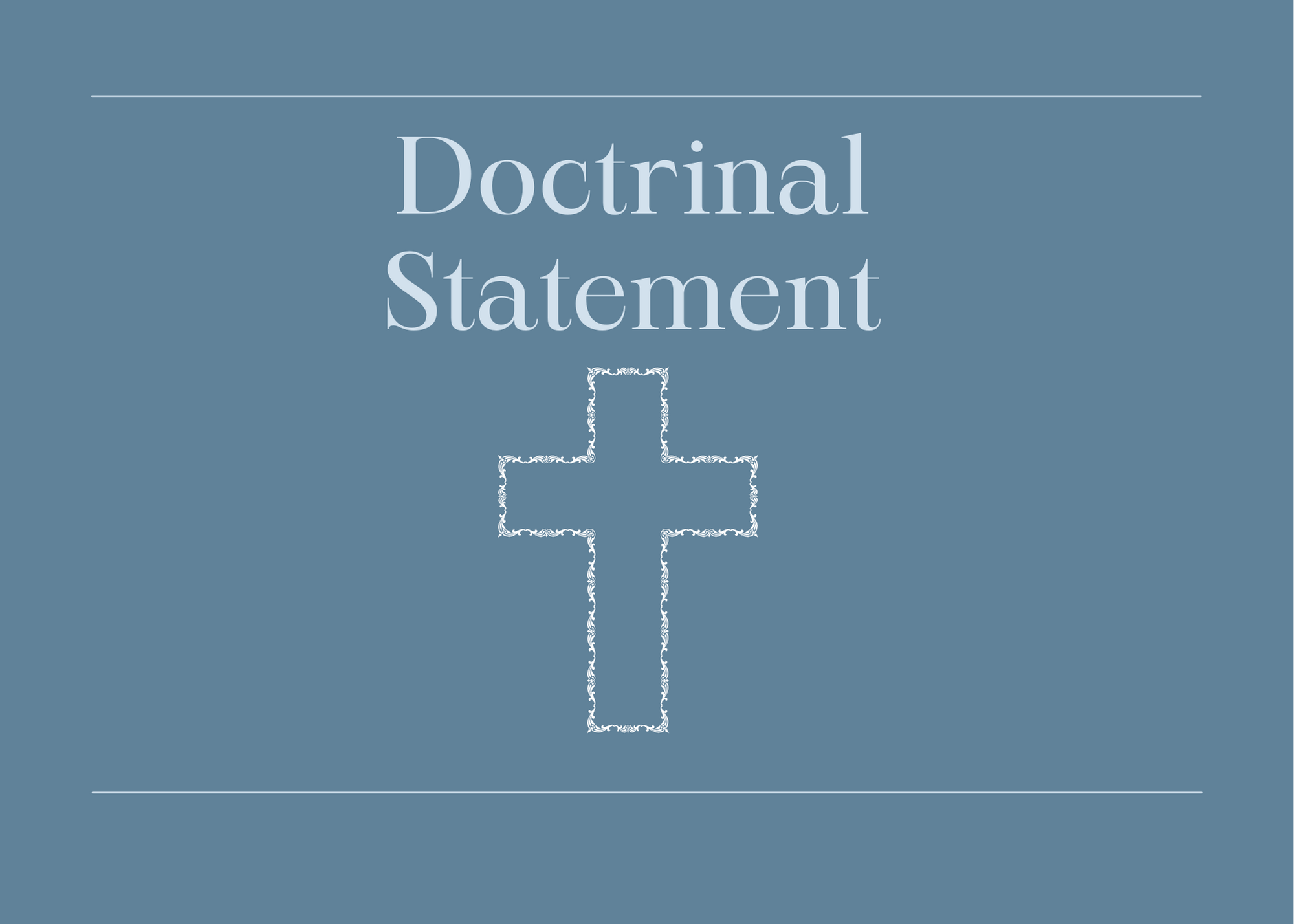 Doctrinal Statement - First Baptist Church of Collinsville